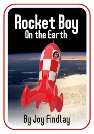 Children's Book - Rocket Boy On the Earth (Rocket Boy Adventure Series ...