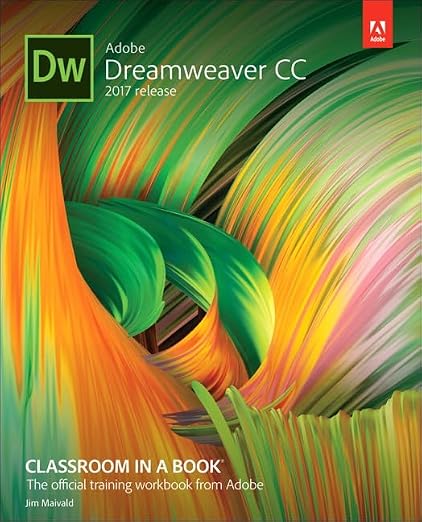 Adobe Dreamweaver CC Classroom in a Book (2017 release): Maivald, James ...