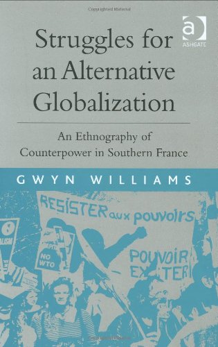 Struggles for an Alternative Globalization: An Ethnography of ...
