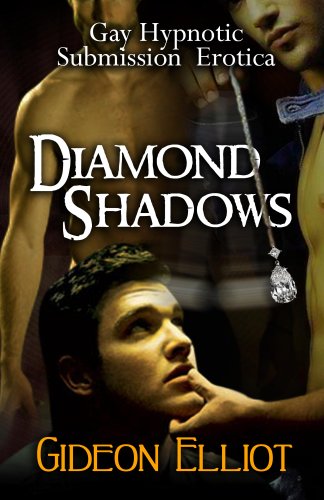 Diamond Shadows: Gay Hypnotic Submission Erotica - Kindle edition by Elliot, Gideon. Literature ...