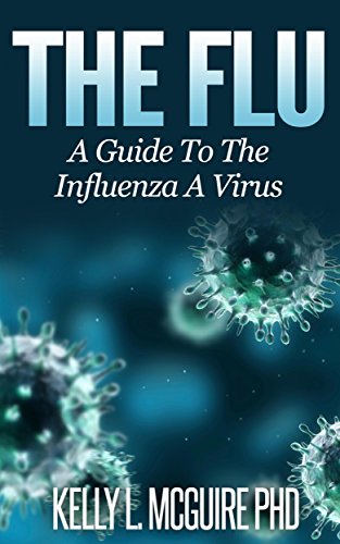 『The Flu - A Guide To The Influenza A Virus (Pandemic, - 読書メーター