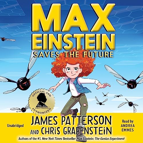 Amazon.com: Max Einstein: Saves the Future: Max Einstein, Book 3 ...