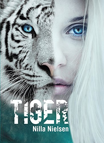 TIGER: The girl who tried to save the world. A cutting edge ...