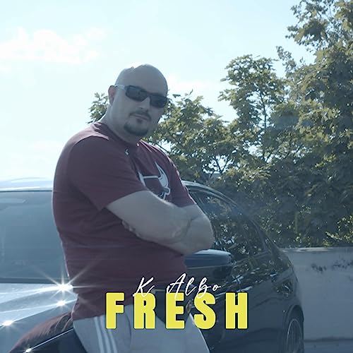 Écouter Fresh de K Albo sur Amazon Music Unlimited