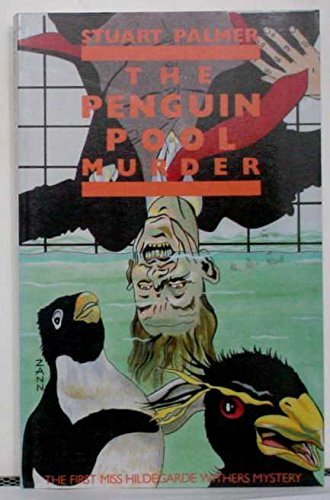 Penguin Pool Murder (Library of Crime Classics): Palmer, Stuart ...