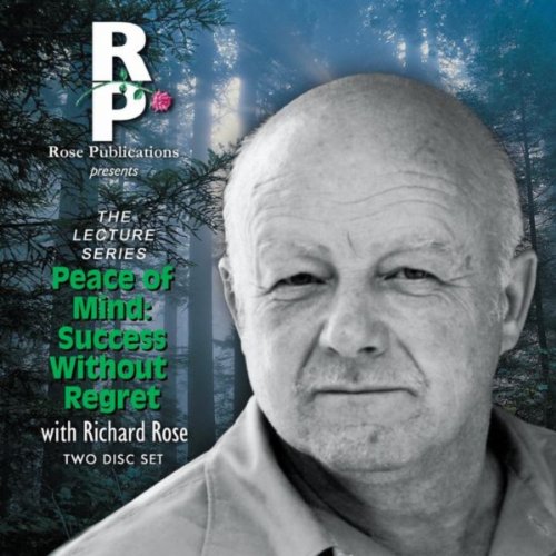 Peace of Mind: Success Without Regret by Richard Rose on Amazon Music ...