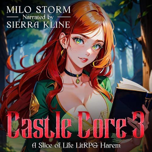 Amazon.com: Castle Core 3: A Slice of Life LitRPG (Audible Audio Edition): Milo Storm, Sierra ...