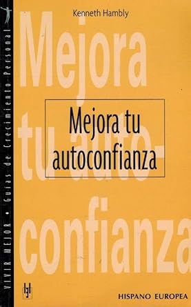Amazon.com: Mejora Tu Autoconfianza/ How to Improve Your Confidence ...