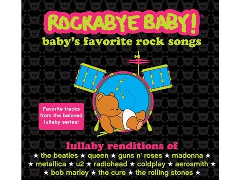 Rockabye Baby! Lullaby Renditions Of Baby's Favorite Rock Songs ...