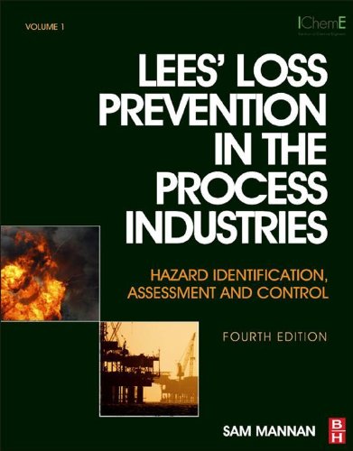 Lees' Loss Prevention in the Process Industries: Hazard Identification ...
