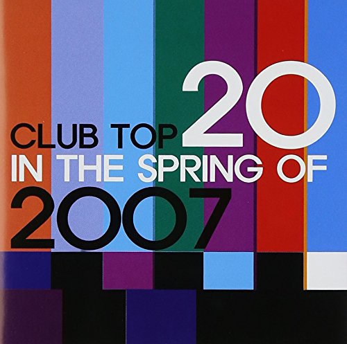 Club Top 20 In The Spring Of 2007(韓国盤) - Amazon.com Music