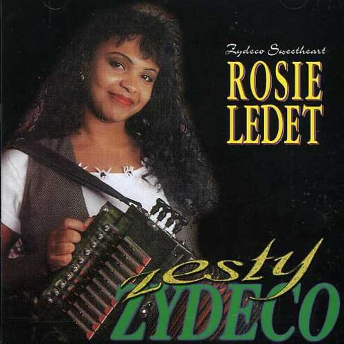 Zesty Zydeco: Rosie Ledet, Jason Becker, Tony Ardion, Morris Ledet ...