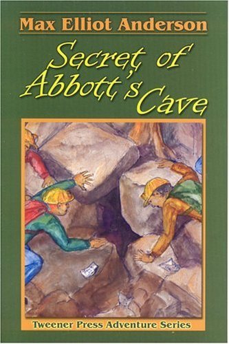 Amazon.com: Secret of Abbott's Cave (Tweener Press Adventure Series #6 ...