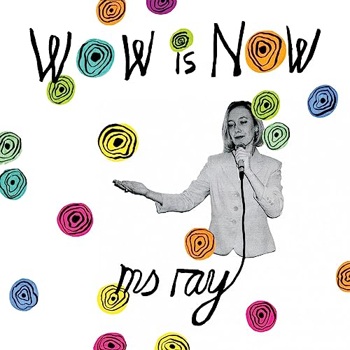 Play Wow Is Now by Ms Ray on Amazon Music