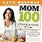 Mom 100 Cookbook, The: 100 Recipes Every Mom Needs in Her Back Pocket: Amazon.co.uk: Workman ...