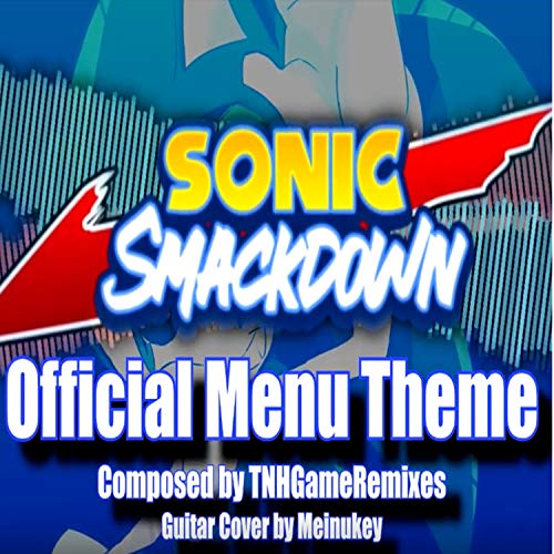 Sonic Smackdown Main Theme by TNH Nebula on Amazon Music - Amazon.co.uk