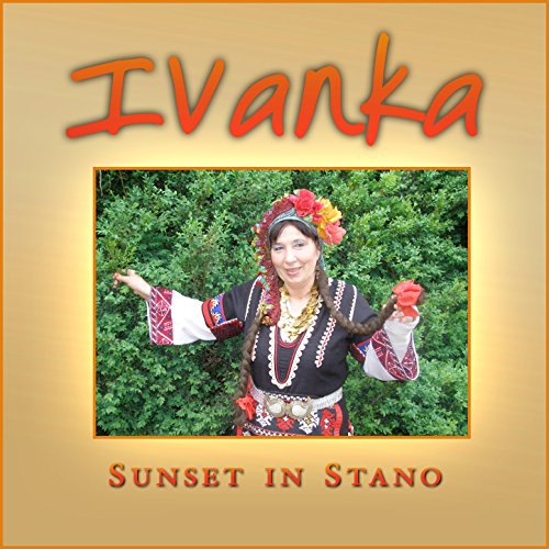 Play Sunset in Stano by Ivanka Ivanova on Amazon Music
