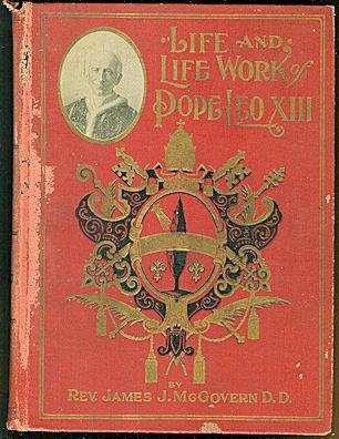 Life and Life Work of Pope Leo XIII: McGovern, James: Amazon.com: Books