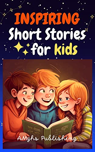 Amazon.co.jp: Inspiring Short Stories for Kids: Motivational Book for ...
