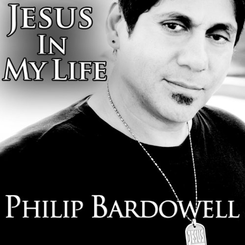Play Jesus In My Life - Single by Philip Bardowell on Amazon Music