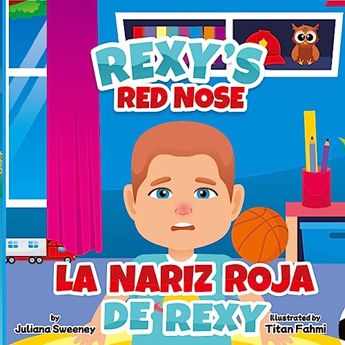 Rexy's Red Nose (La nariz roja de Rexy) - Bilingual edition English ...