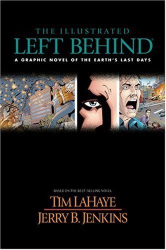 The Illustrated Left Behind: A Graphic Novel of Earth's Last Days (Left ...