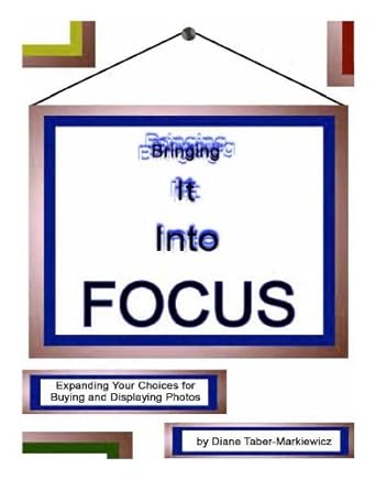 Bringing It Into Focus: Expanding Your Choices for Buying and ...
