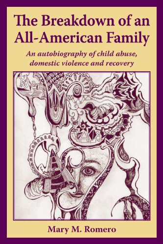 The Breakdown of an All-American Family an autobiography of child abuse ...