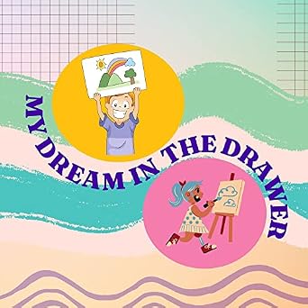 Amazon.com: My Dream In The Drawer: Story of Dreams, Bed Time Stories ...