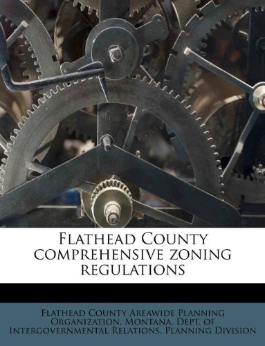 Flathead County comprehensive zoning regulations: Flathead County ...