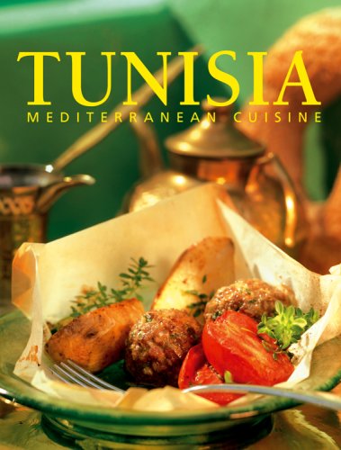 Tunisia (Mediterranean Cuisine): Fabien Bellahsen, Daniel Rouche ...