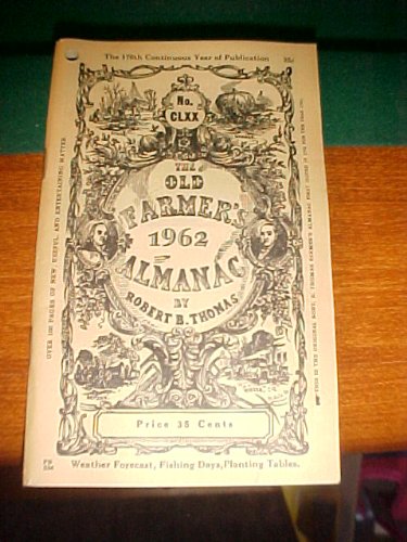 The Old Farmers's Almanac, 1962: Robert B. Thomas: Amazon.com: Books