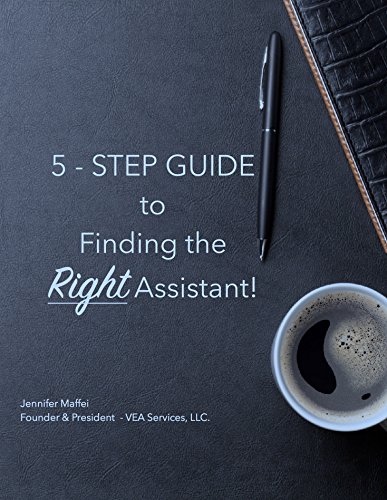 The Definitive 5-Step Guide to Finding the RIGHT Assistant eBook ...
