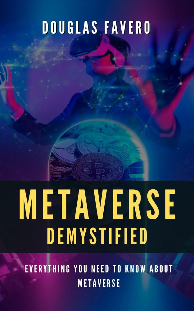Amazon.com: Metaverse Demystified (The New Digital Era Demystified Book ...