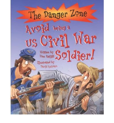 [Avoid Being a US Civil War Soldier] (By: Thomas Ratliff) [published ...
