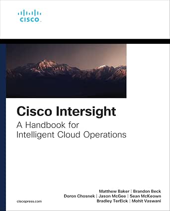 Cisco Intersight: A Handbook for Intelligent Cloud Operations ...