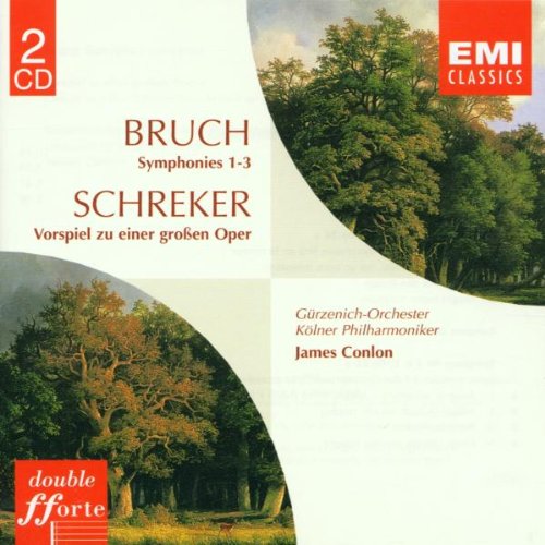 Bruch: Symphonien 1-3 / Schreker: Vorspiel zu einer großen Oper ...