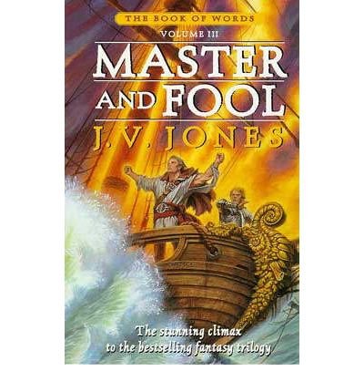 Master and Fool: J.V. Jones: 9781857234589: Amazon.com: Books
