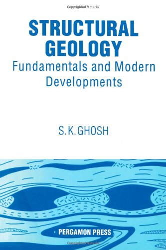 Structural Geology: Fundamentals and Modern Developments: Ghosh, S.K ...