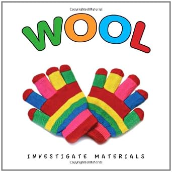 Wool (Investigate Materials): Nomad Press: 9781936313907: Amazon.com: Books
