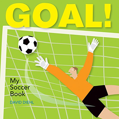 Amazon.com: Goal! My Soccer Book: 9781600592416: Diehl, David: Books