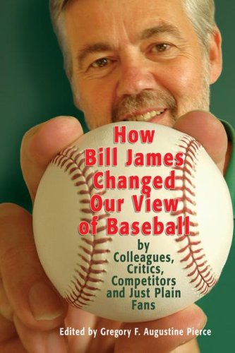 How Bill James Changed Our View of the Game of Baseball: Rob Neyer ...