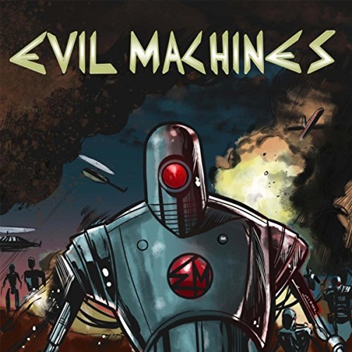 Evil Machines von Evil Machines bei Amazon Music - Amazon.de