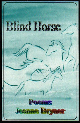 Blind Horse: Bryner, Jeanne: 9780933087576: Amazon.com: Books