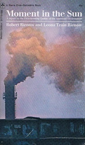 MOMENTS IN THE SUN: Robert and Leona Train Rienow Rienow: Amazon.com: Books