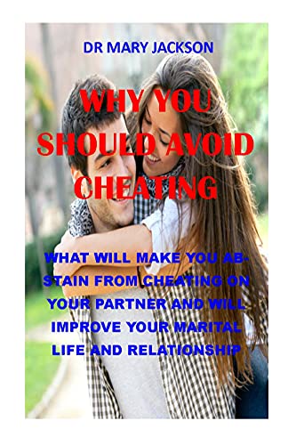 WHY YOU SHOULD AVOID CHEATING: what will make you abstain from cheating ...