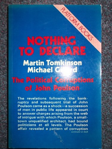 Nothing to Declare: Political Corruptions of John Poulson (Platform ...