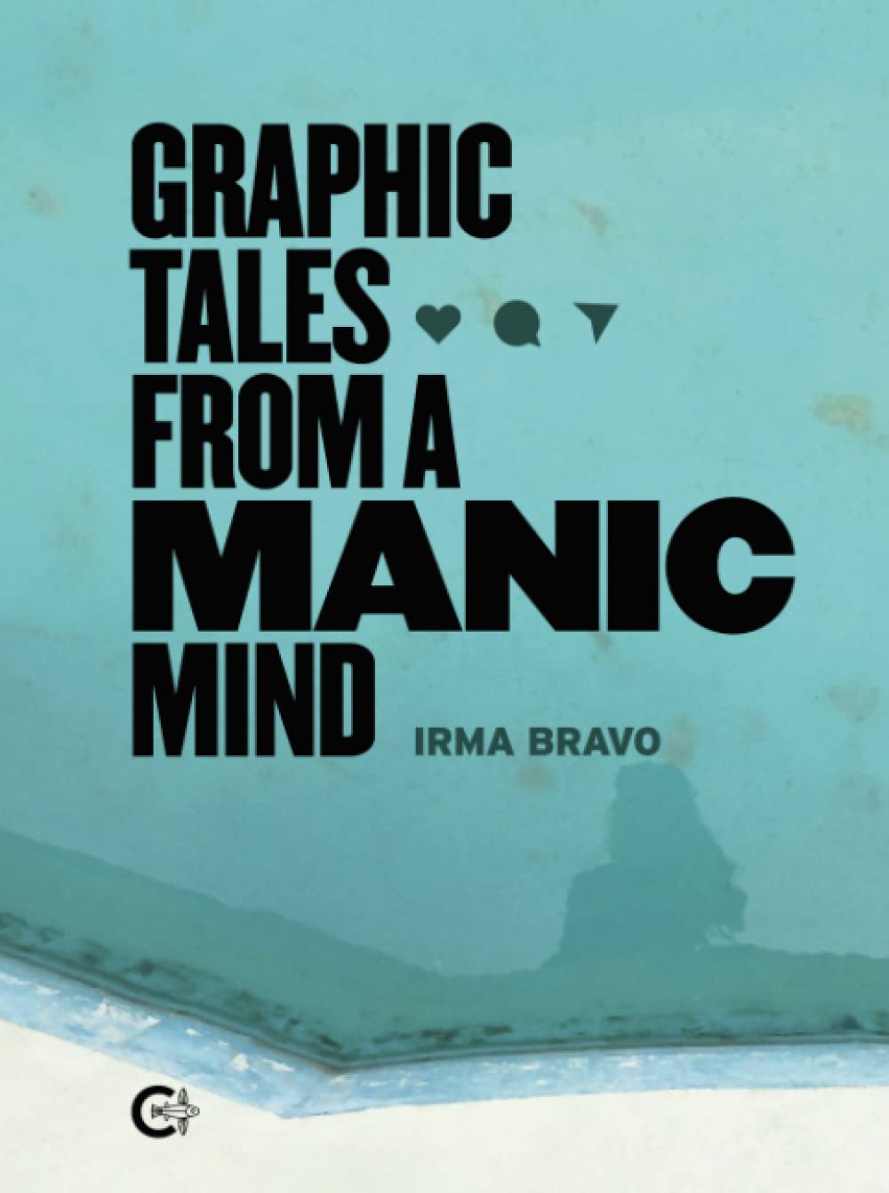 Graphic Tales From a Manic Mind: Bravo, Irma: 9788418665851: Amazon.com ...