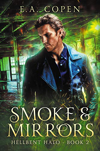Amazon.com: Smoke and Mirrors: A Dark Urban Fantasy (Hellbent Halo Book ...