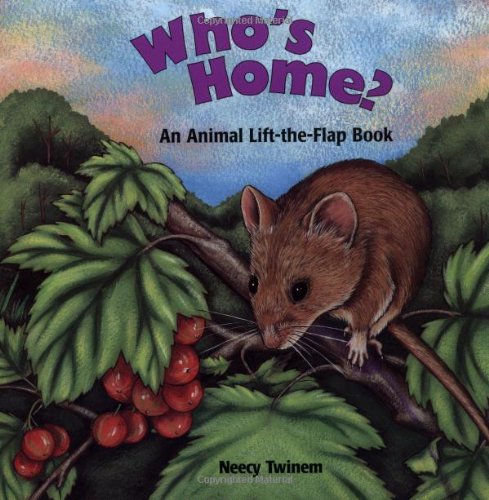 Who's Home?: An Animal Lift-the-Flap Book (Archive): Twinem, Neecy ...